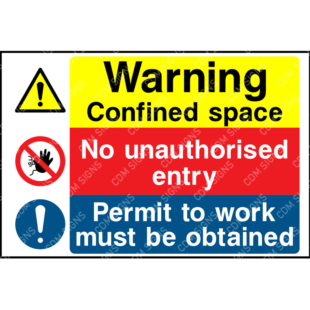 Warning confined space No unauthorised entry Permit to work must be ...